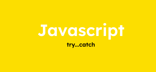 Understanding try and catch in JavaScript | by Abhishek sojitra ...