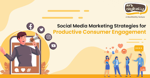 Social Media Marketing Strategies for Productive Consumer Engagement ...