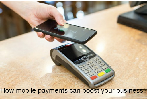 How mobile payments can boost your business? | by stewartcristan | Medium