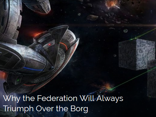 Why the Federation Will Always Triumph Over the Borg | by Mixing Pot ...