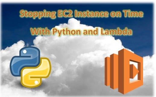 Stopping Ec2 Instance On Schedule With Python And Lambda By Jodiann 2469