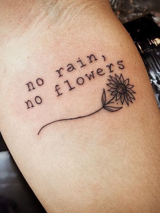 No Rain No Flowers Tattoos That Prove You Had A Hard Life | by Tattoo ...