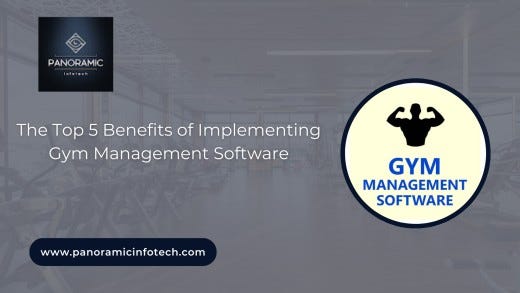 The Top 5 Benefits of Implementing a Gym Management Software | by ...