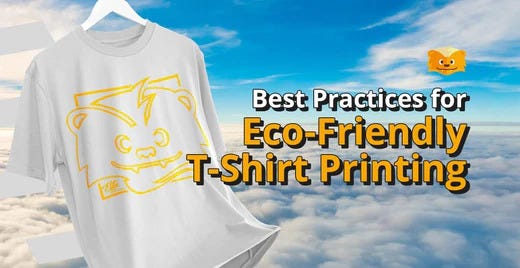 Paving the Green Path: Ensuring Eco-Friendly T-Shirt Printing for Your ...