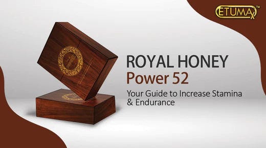 Royal Honey Power 52 In Pakistan: The Ultimate Solution For Low Energy And Stamina | by Maria K ...
