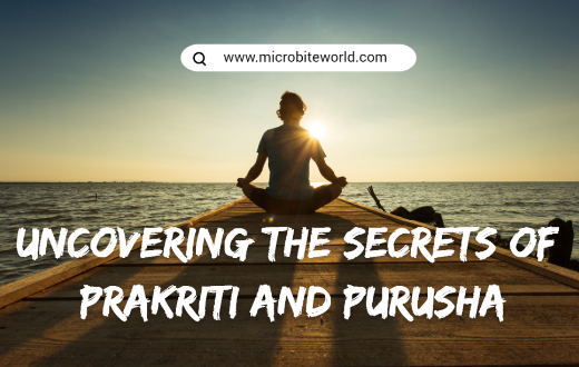 Uncovering the Secrets of Prakriti and Purusha - MicrobiteWorld.Com ...