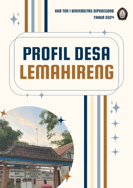 Booklet Profil Desa untuk Melihat Potensi Desa Lemahireng Oleh Mahasiswa KKN TIM I UNDIP 2024 ...