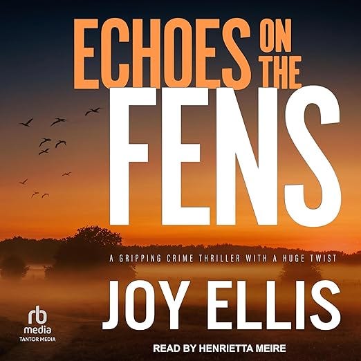 Book Review: Echoes on the Fens by Joy Ellis | by Leah | Dec, 2024 | Medium