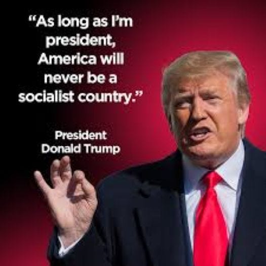 Trump Becomes a Socialist.. I was born and raised in Washington… | by ...