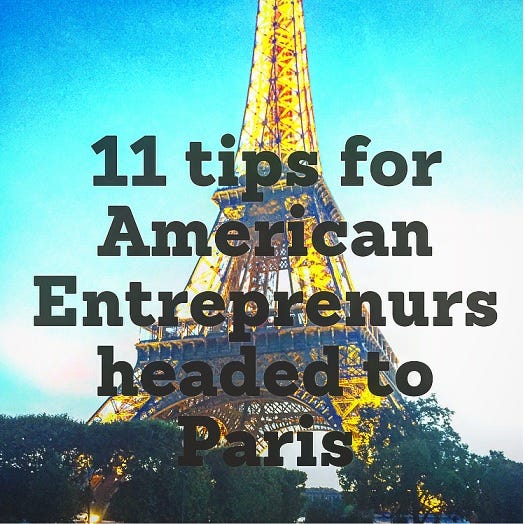11 Tips for U.S. Entrepreneurs headed to Paris, France | by Greg ...