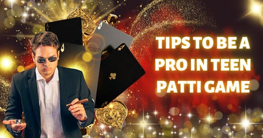 How To Master Teen Patti Game? 8 Tips To Be A Pro Player | by Ultimate ...