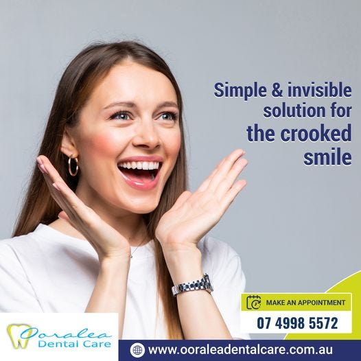 Simple & Invisible Solution For The Crooked Smile — Ooralea Dental Care ...