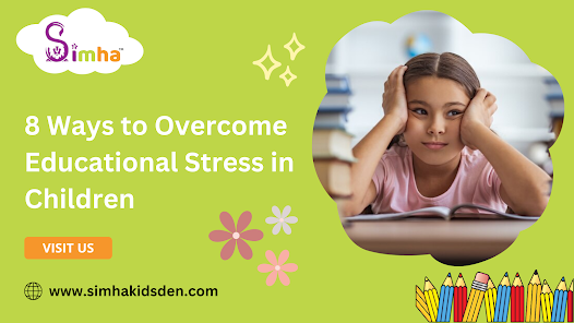 8 Ways to Overcome Educational Stress in Children | by Simhakidsdenbng ...