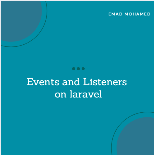 Events And Listeners On Laravel In Laravel Events And Listeners Are