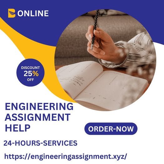 Excelling in Engineering: Harness the Power of EngineeringAssignment.xyz’s Expert Assignment ...