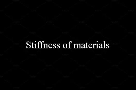 Stiffness of materials - Materiallugy - Medium