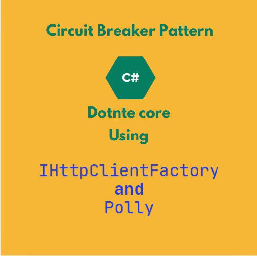 Mastering the Circuit Breaker Pattern in .NET Core | by Kamlesh Singh | Medium