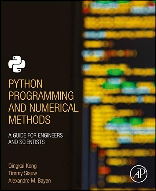 Ebook Python Programming And Numerical Methods A Guide For Engineers 4318