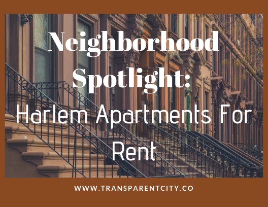 Neighborhood Spotlight: Harlem Apartments For Rent | by TransparentCity ...