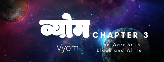 Vyom: Chapter 3:Part 2. This is a web novel. Click here for… | by Arsh ...