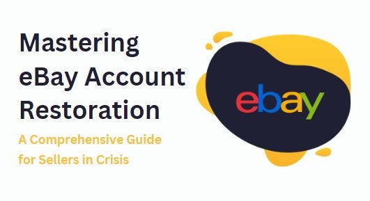 Mastering eBay Account Restoration: A Comprehensive Guide for Sellers ...
