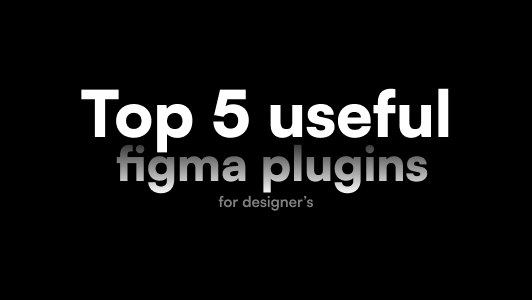 Top 5 useful Figma plugins for designers | by hari.ux | Medium