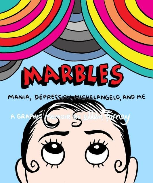 Bipolar Book Classics. Ellen Forney’s “Marbles” | by Roz Warren ...