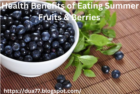 SUMMER FRUITS: HEALTH BENEFITS OF EATING SUMMER FRUITS & BERRIES | by ...