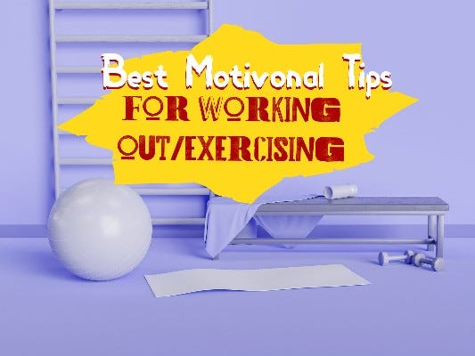 Best Ways To Stay Motivated During A Workout/Exercise | Medium