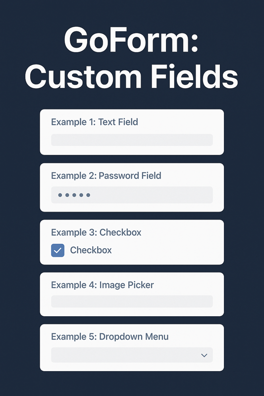 Mastering Custom Form Fields in GoForm | by Kotelnikoff Yury | Jul, 2025 | Medium