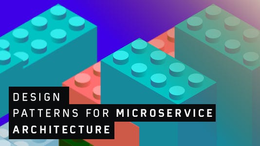 Design patterns for microservices | by Pasha Kostohrys | Medium