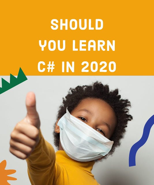 Should I learn C sharp in 2020?. Hello, my fellow readers!! Technology ...
