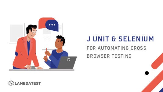 Junit Automation Testing With Selenium By Sadhvi Singh Medium