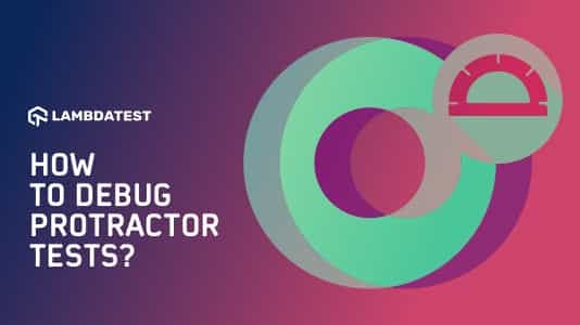 How To Debug Protractor Tests For Selenium Test Automation By Praveen Mishra Medium 1964