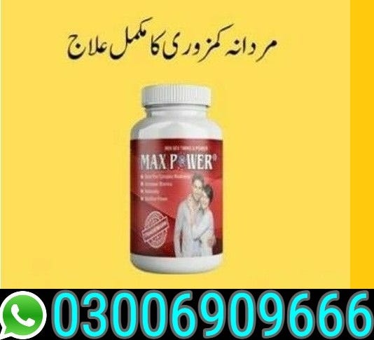 Maxpower Capsule In Lahore — 03006909666 | by Openhelpshop | Sep, 2023 | Medium