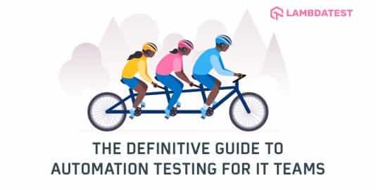 The Definitive Guide To Automation Testing For IT Teams | by Owen Jones ...
