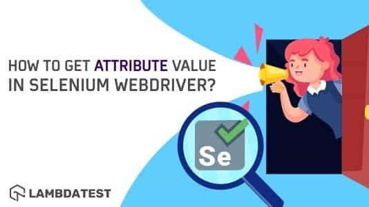 How To Get Attribute Value In Selenium Webdriver By Ritesh Shetty Medium