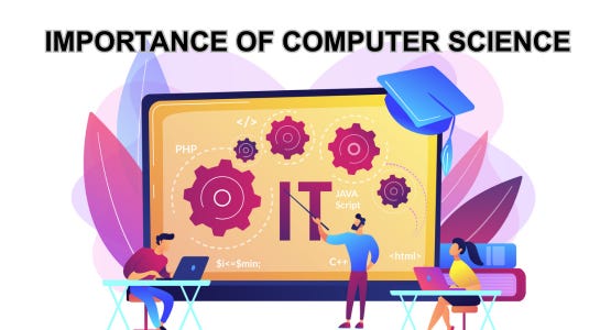 Top 10 Importance of Computer Science | by Jacob Murphy | Medium