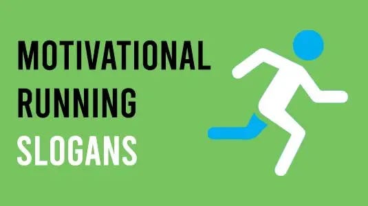 Motivational Running Slogans - Jacob Murphy - Medium
