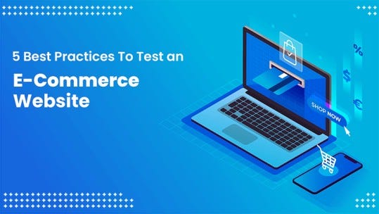 5 Best Practices To Test an E-Commerce Website | by QAble Testlab ...