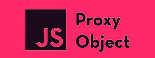 Exploring the Power of JavaScript Proxy | by Piyush Ranjan | Medium