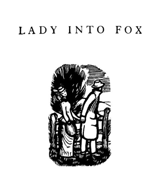 David Garnett, ‘Lady Into Fox’ (1922) | by Adam Roberts | Adam’s ...