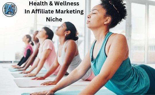9 Easy Ways To Make Money With Health And Wellness As An Affiliate | by ...