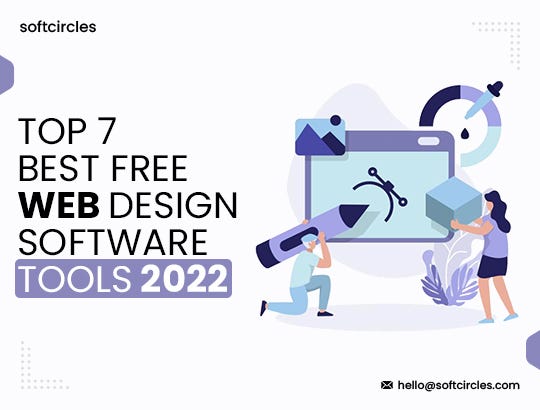 Top 7 Best Free Web Design Software Tools 2022 — Natives Daily | by ...