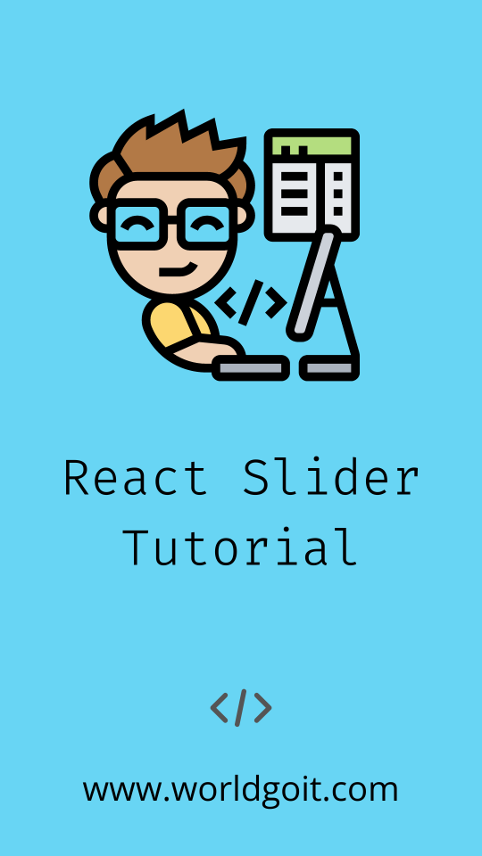 React Slider Tutorial | by WorldGoIT | Sep, 2023 | Medium