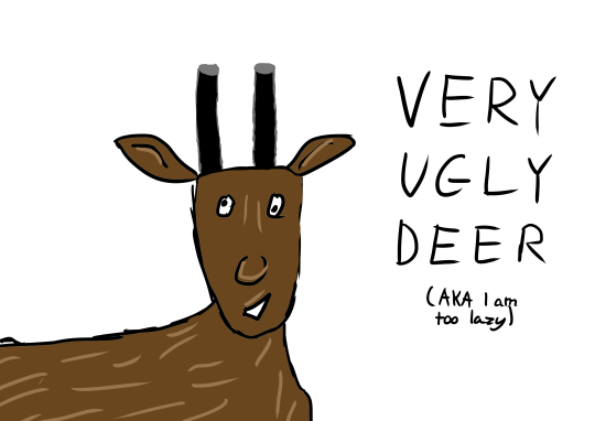 Day 253: Very Ugly Deer. This is how lazy I am. | by Drawing ...