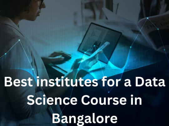 Best institutes for a Data Science Course in Bangalore | by 360digitmg ...