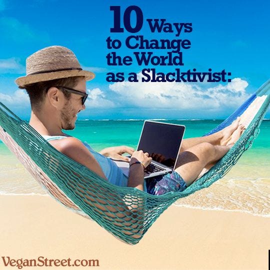 10 Ways to Change the World as a Slacktivist | by Marla Rose | Medium