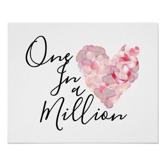 One In A Million. One in a million That’s what you are to… | by ...