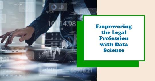 Empowering the Legal Profession with Data Science: #LegalDataScience # ...
